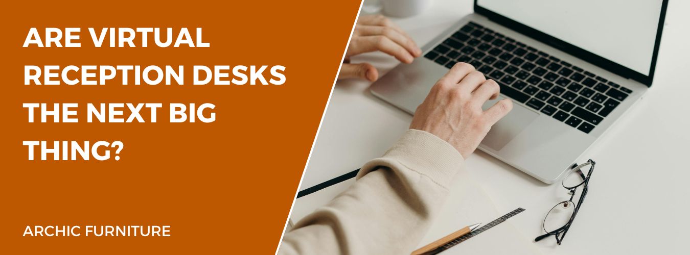 Are Virtual Reception Desks The Next Big Thing?