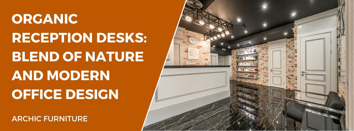 Organic Reception Desks: Blend of Nature and Modern Office Design ...